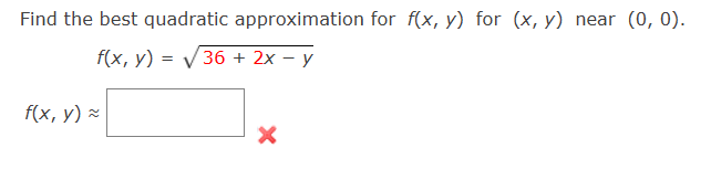 Solved Find the best quadratic approximation for f(x,y) ﻿for | Chegg.com