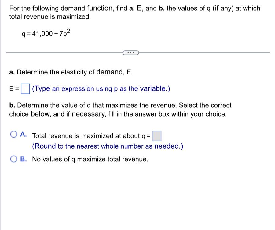 Solved For the following demand function, find a.E, and b. | Chegg.com