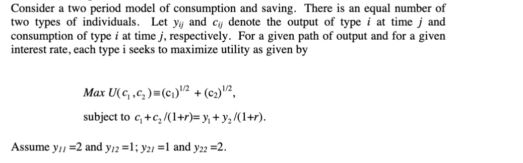 Solved Consider a two period model of consumption and | Chegg.com