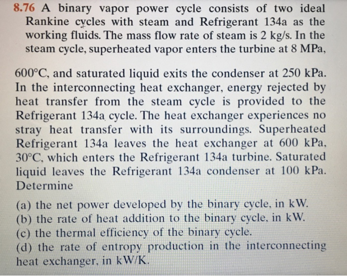Solved 8.76 A binary vapor power cycle consists of two ideal | Chegg.com