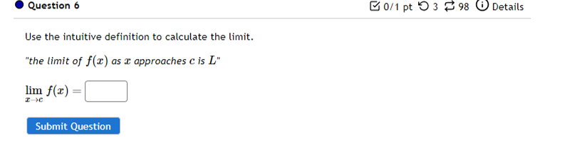 Solved Question 6Use the intuitive definition to calculate | Chegg.com