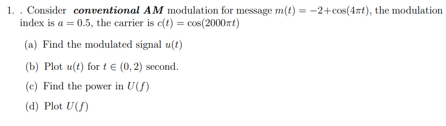 Solved 1. Consider conventional AM modulation for message | Chegg.com