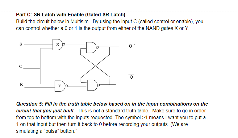 Solved Part C: SR Latch with Enable (Gated SR Latch) Build | Chegg.com