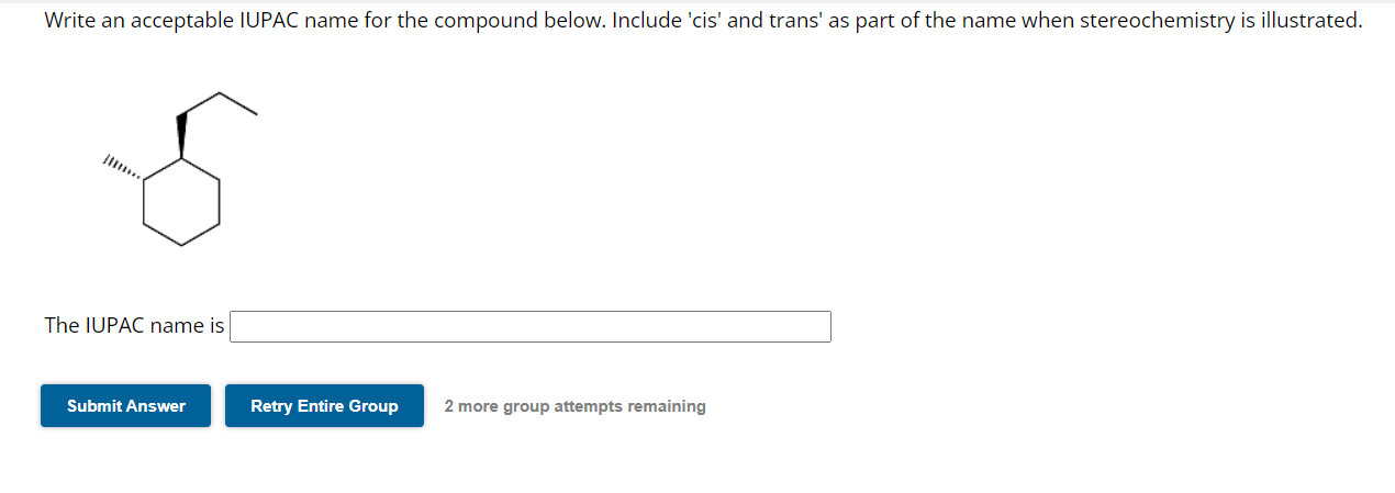 Solved Write an acceptable IUPAC name for the compound | Chegg.com