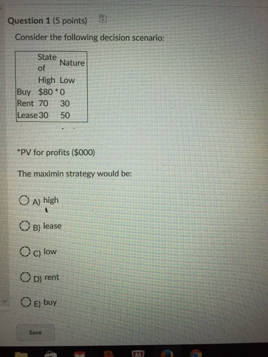 Solved Consider the following decision scenario: The | Chegg.com Solved Consider the following decision scenario: The | Chegg.com