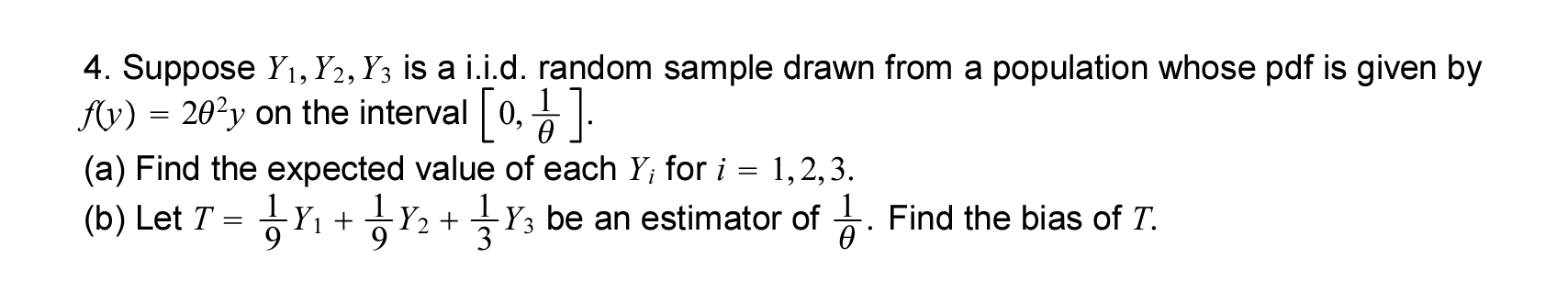 Solved 4. Suppose Y1,Y2,Y3 is a i.i.d. random sample drawn | Chegg.com