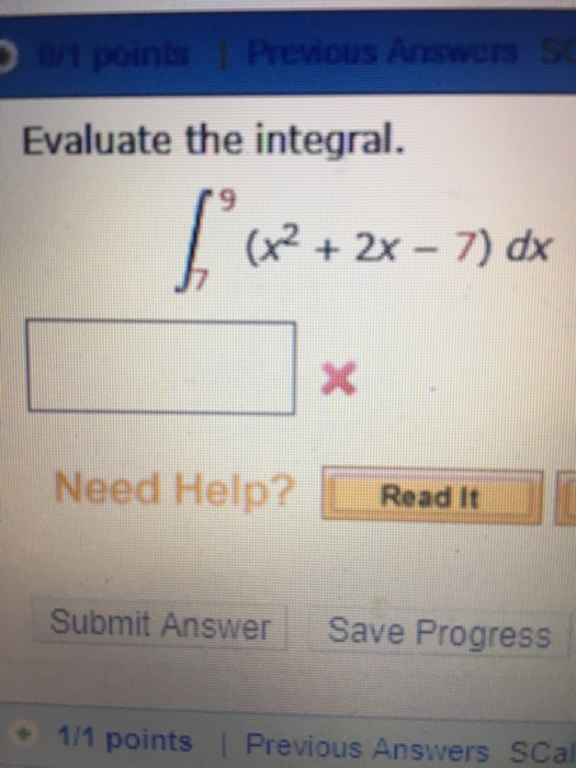 Solved Evaluate the integral. 9 (x2 +2x - 7) dx Need Help? | Chegg.com