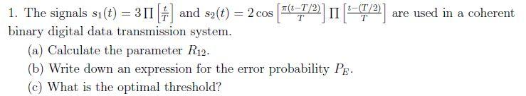 Solved 1. The signals s1(t)=3Π[Tt] and | Chegg.com