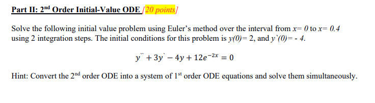 Solved Part II: 2nd Order Initial-Value ODE /20 points Solve | Chegg.com