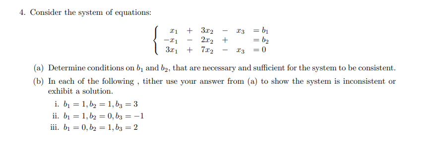 Solved 4. Consider the system of equations: 13 =b1 -11 21 + | Chegg.com