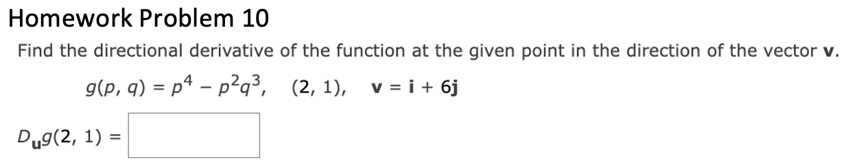 Solved Homework Problem 10 Find the directional derivative | Chegg.com