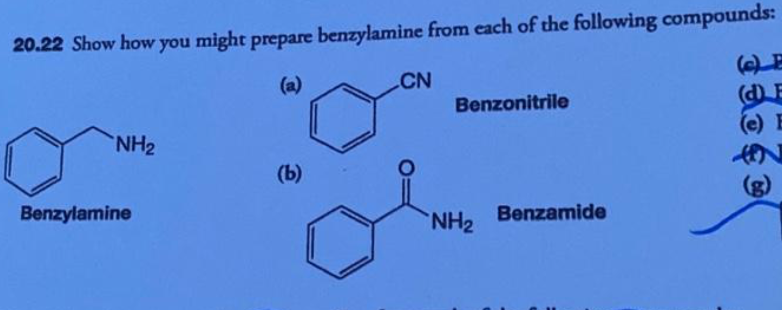 Solved 20.22 Show how you might prepare benzylamine from | Chegg.com