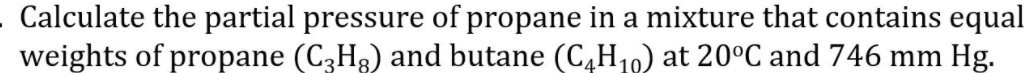 Solved Calculate the partial pressure of propane in a | Chegg.com
