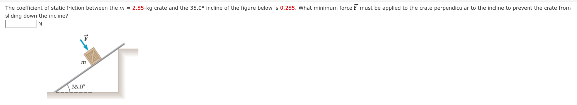 Solved sliding down the incline? N | Chegg.com