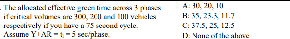 Solved The allocated effective green time across 3 phases if | Chegg.com