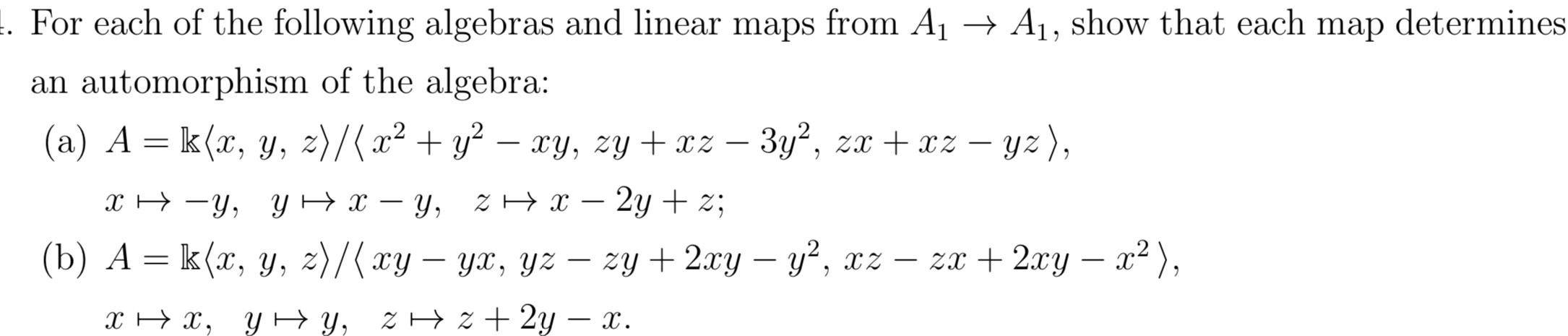 Solved For each of the following algebras and linear maps | Chegg.com