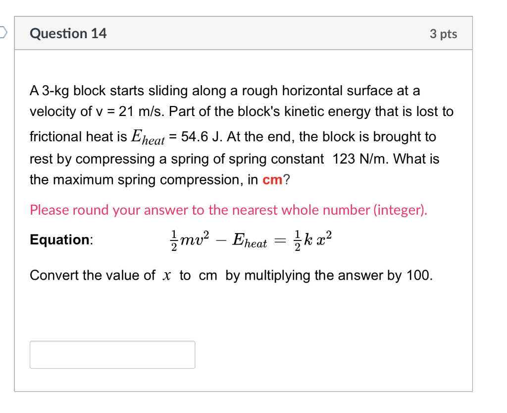 Solved A 3-kg block starts sliding along a rough horizontal | Chegg.com