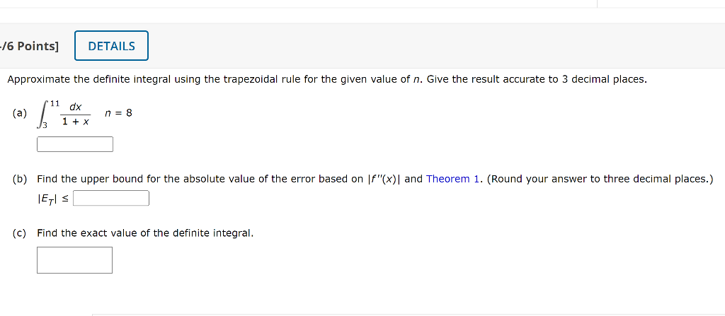 Solved Approximate the definite integral using the | Chegg.com