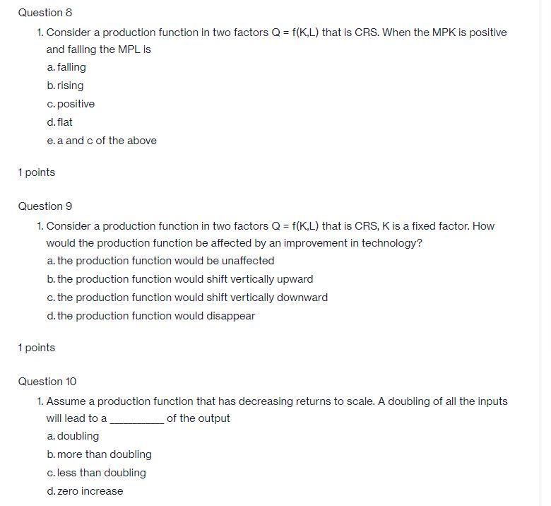 Solved Question 8 1. Consider a production function in two | Chegg.com