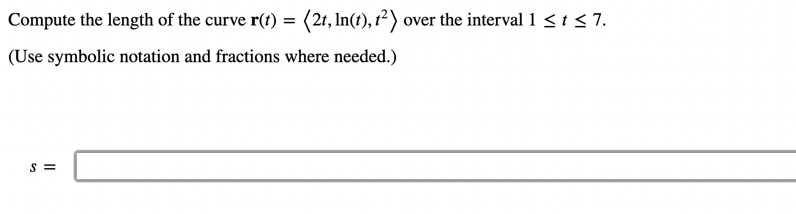 Solved Compute the length of the curve r(t)= 2t,ln(t),t2 | Chegg.com