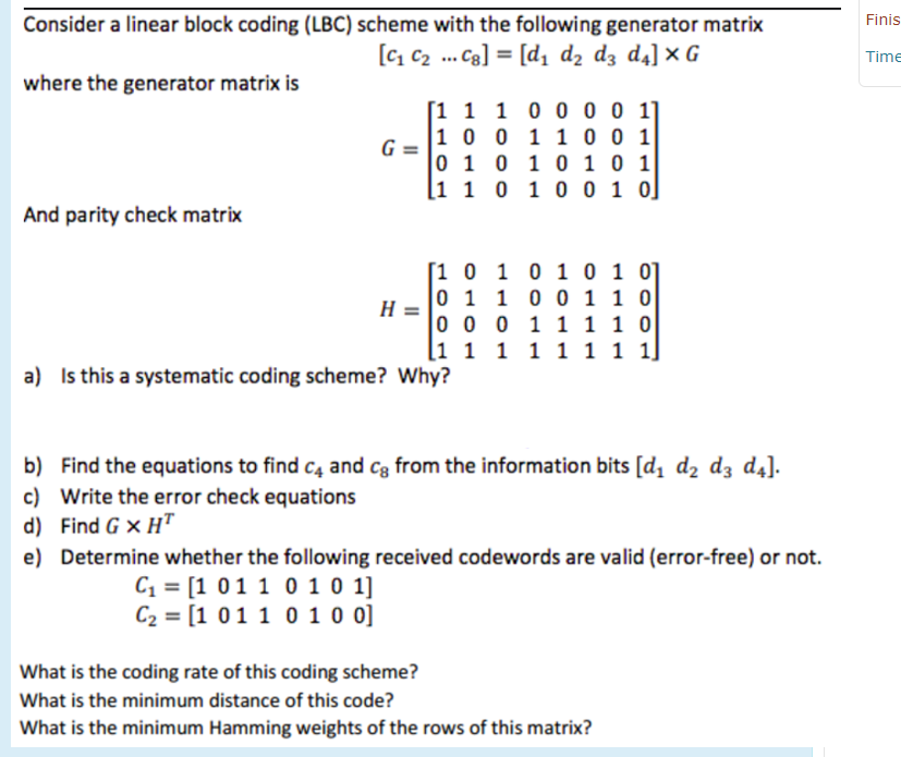 Solved Finis Time Consider a linear block coding (LBC) | Chegg.com