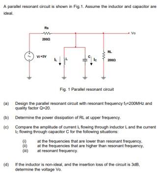 Solved A parallel resonant circuit is shown in Fig. 1. | Chegg.com
