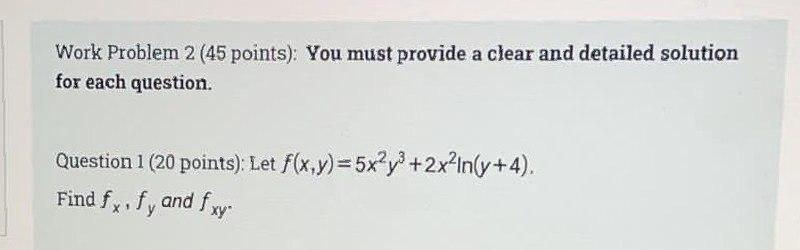 Solved Work Problem 2 (45 points): You must provide a clear | Chegg.com