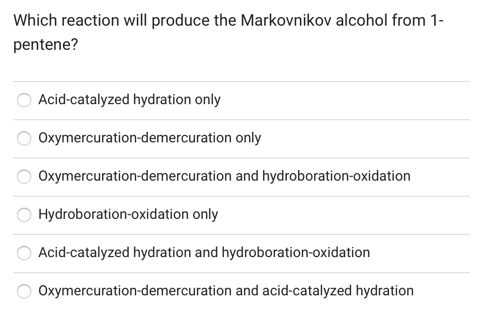 Solved Which reaction will produce the Markovnikov alcohol | Chegg.com