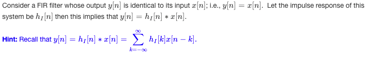 Solved Consider a FIR filter whose output y[n] is identical | Chegg.com