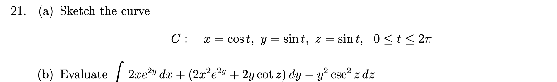 Solved 21. (a) Sketch the curve | Chegg.com