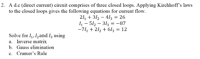 Solved 2. A d.c (direct current) circuit comprises of three | Chegg.com