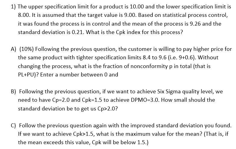 Solved 1) The upper specification limit for a product is | Chegg.com