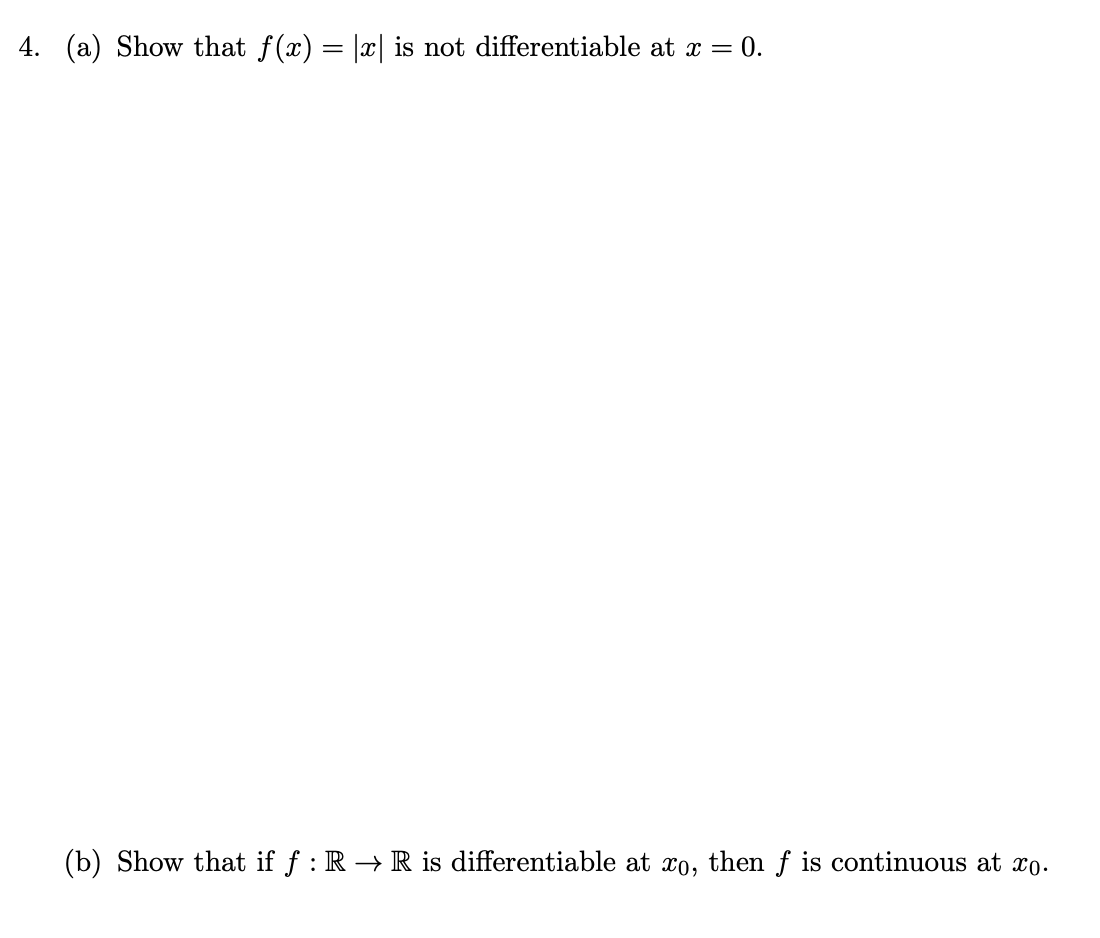 Solved 4. (a) Show that f(x)=∣x∣ is not differentiable at | Chegg.com