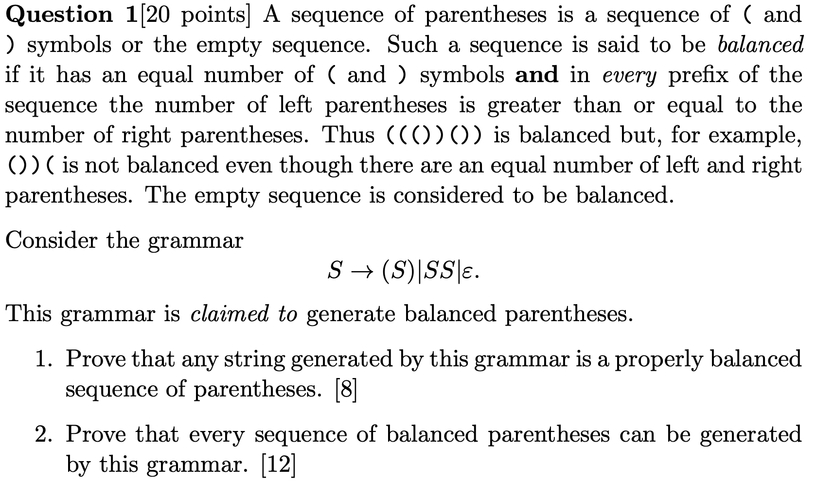Solved Question 1[20 points] A sequence of parentheses is a | Chegg.com