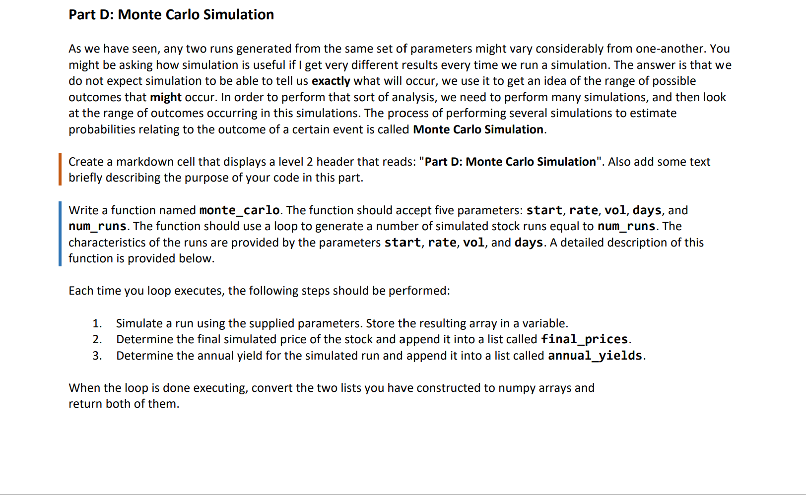 Solved Part D: Monte Carlo Simulation As we have seen, any | Chegg.com