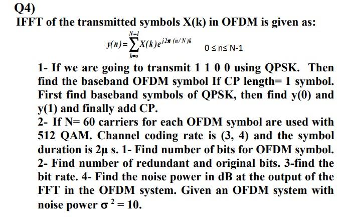 N-I kao Q4) IFFT of the transmitted symbols X(k) in | Chegg.com