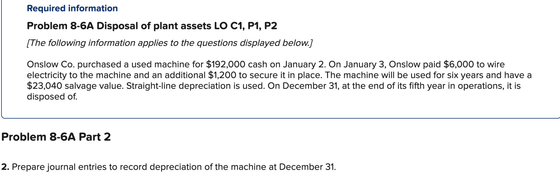 Solved Required information Problem 8-6A Disposal of plant | Chegg.com
