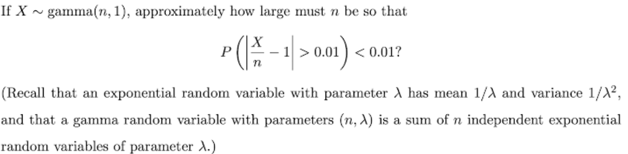 Solved If \\( X \\sim \\operatorname{gamma}(n, 1) \\), | Chegg.com