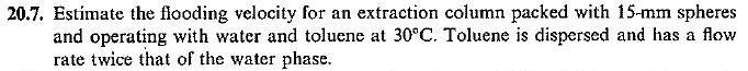 20.7. Estimate the flooding velocity for an | Chegg.com