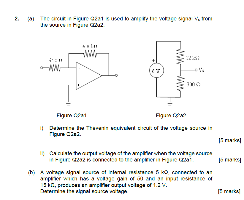 Solved 2. (a) The circuit in Figure Q2a1 is used to amplify | Chegg.com