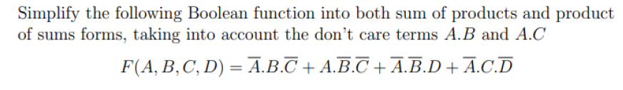 Solved Simplify The Following Boolean Function Into Both Sum
