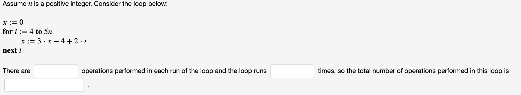 Solved Assume n is a positive integer. Consider the loop | Chegg.com