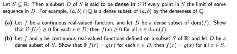 Solved Let S CR. Then a subset D of S is said to be dense in | Chegg.com