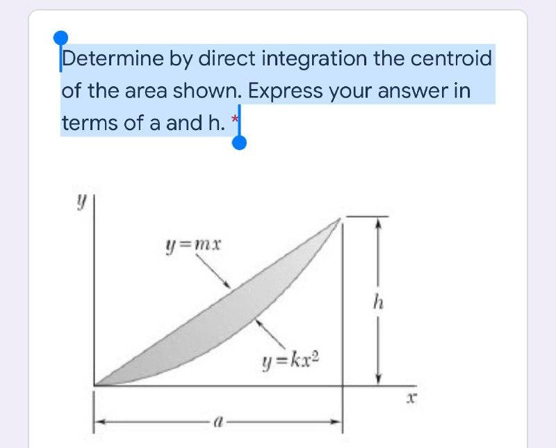 Solved Determine by direct integration the centroid of the | Chegg.com