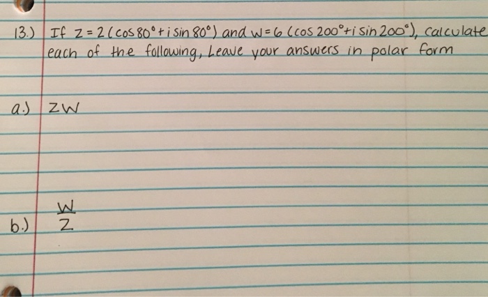 Solved 3) | Tf Z = 2 (cos 80° t i Sin 806) andweercos 200°+i | Chegg.com