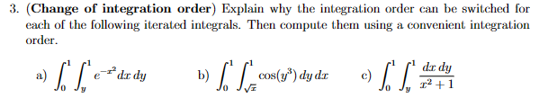 Solved 3. (Change of integration order) Explain why the | Chegg.com