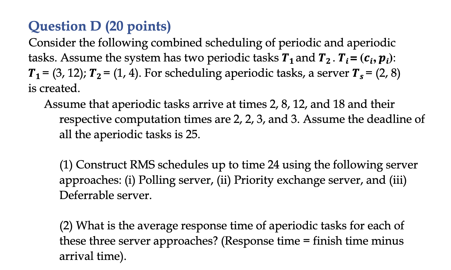 Solved Question D (20 ﻿points) ﻿Course name - ﻿﻿Real time | Chegg.com