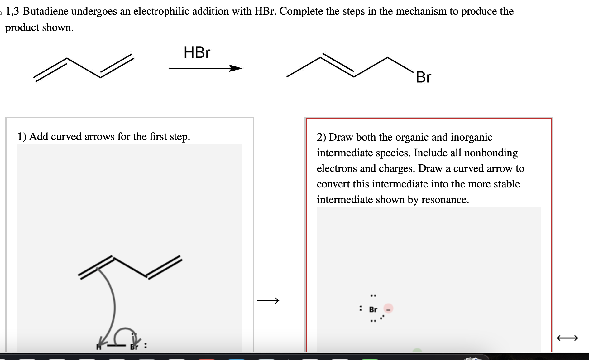 Solved 1,3-Butadiene undergoes an electrophilic addition | Chegg.com