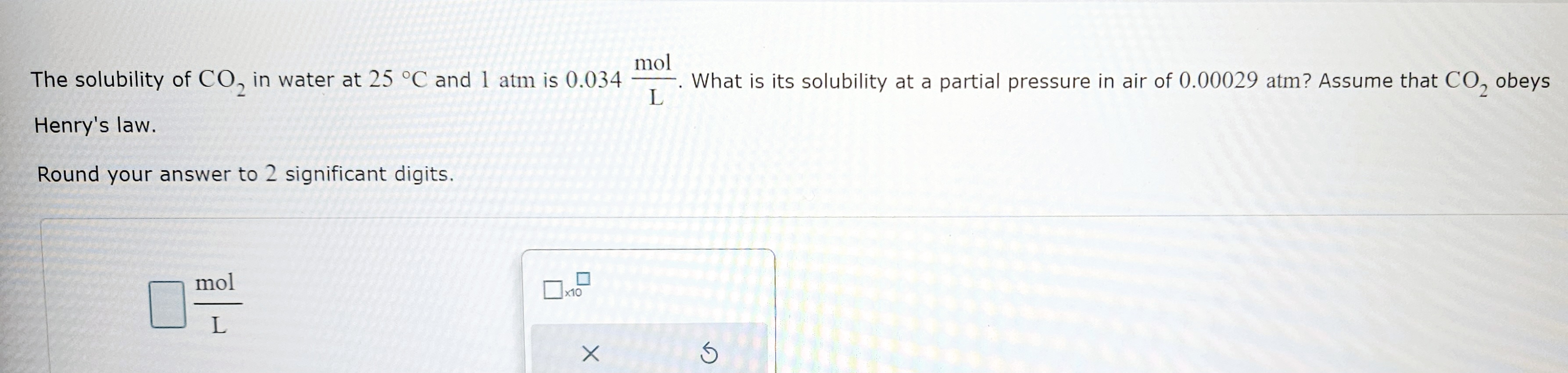 Solved The solubility of CO2 ﻿in water at 25°C ﻿and 1atm is | Chegg.com