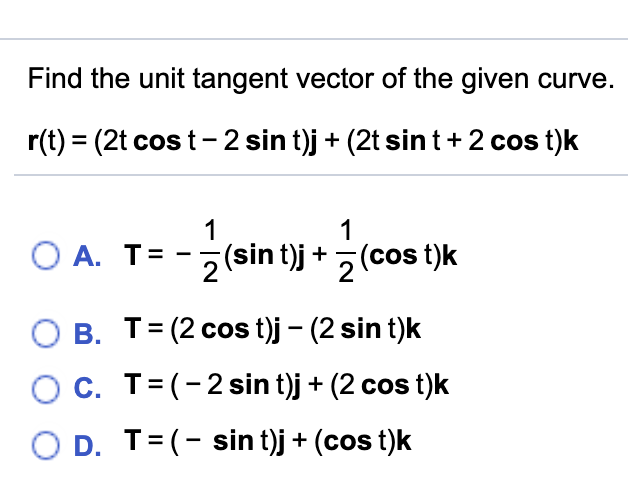 Solved Find the unit tangent vector of the given curve. r(t) | Chegg.com